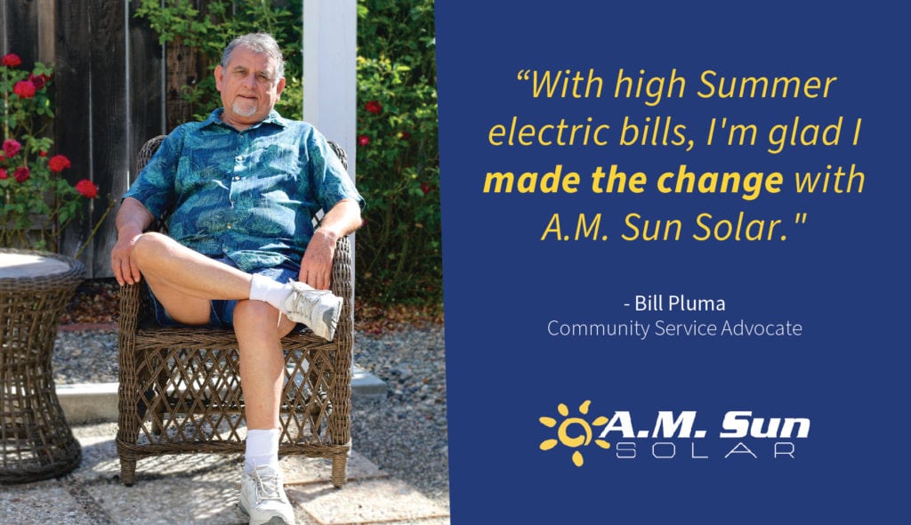 Bill Pluma: Another Happy A.M. Sun Solar Customer | A.M. Sun Solar ...