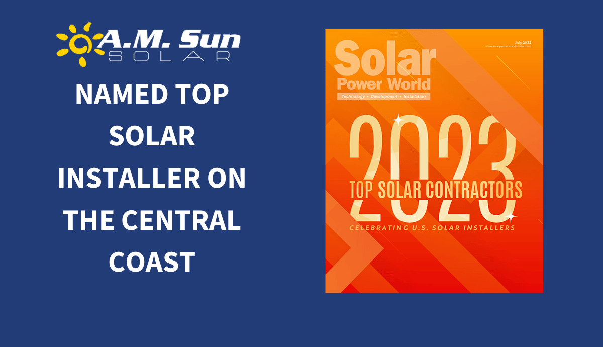 A.M. Sun Solar Named Top Solar Installer on the Central Coast - A.M ...